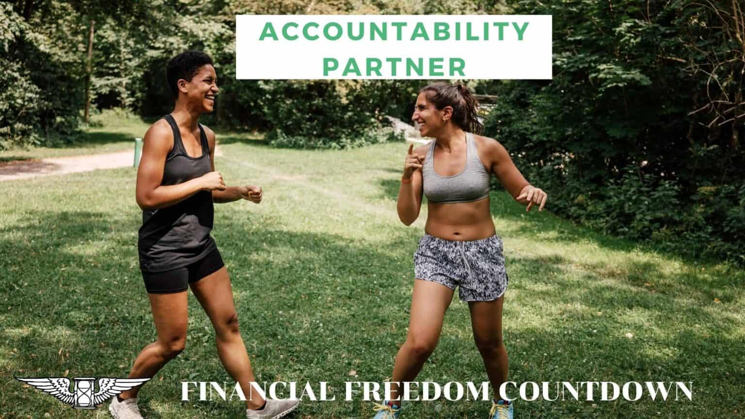 Accountability Partner And How To Pick One - Financial Freedom Countdown
