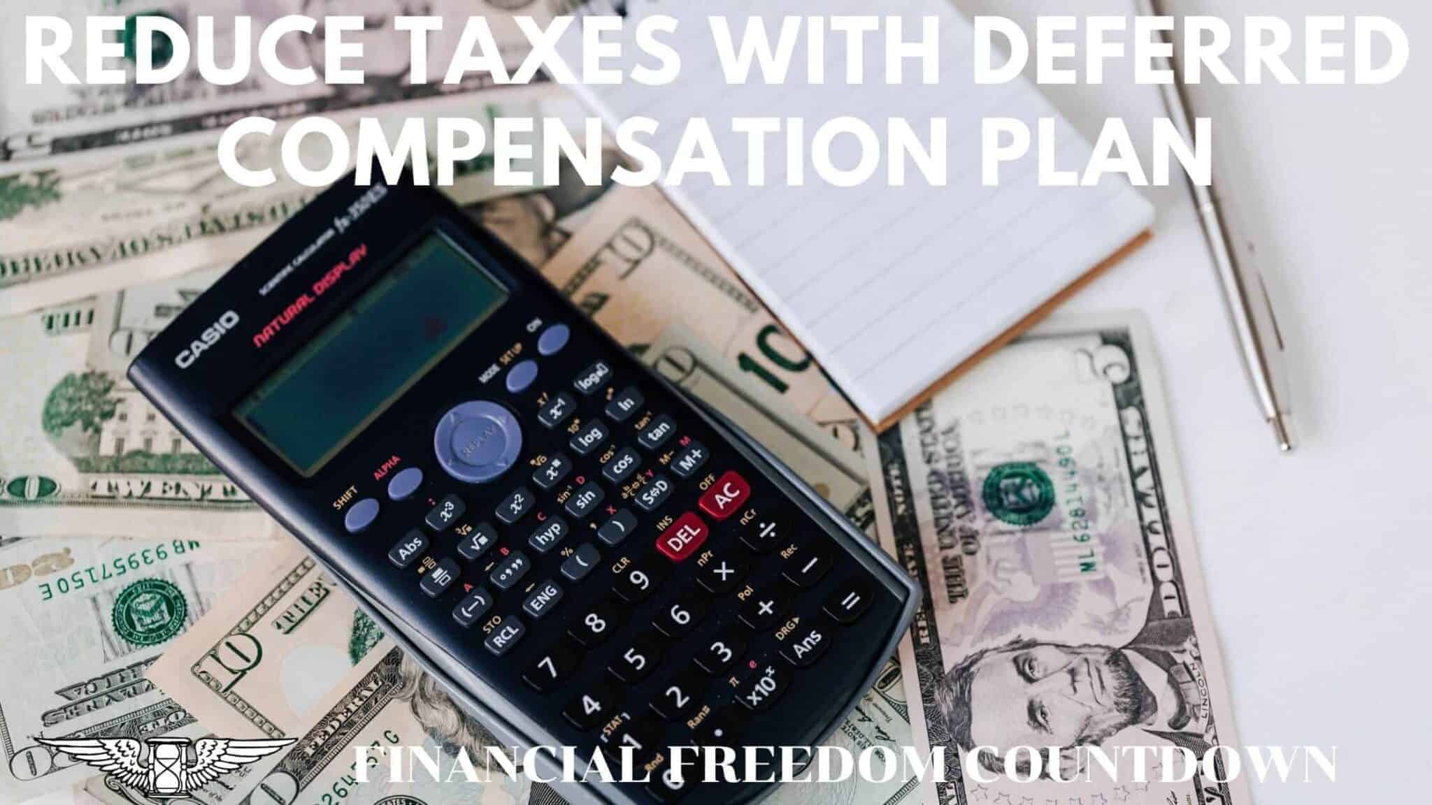 Deferred Compensation Plan: Best Way To Reduce Taxes - Financial ...